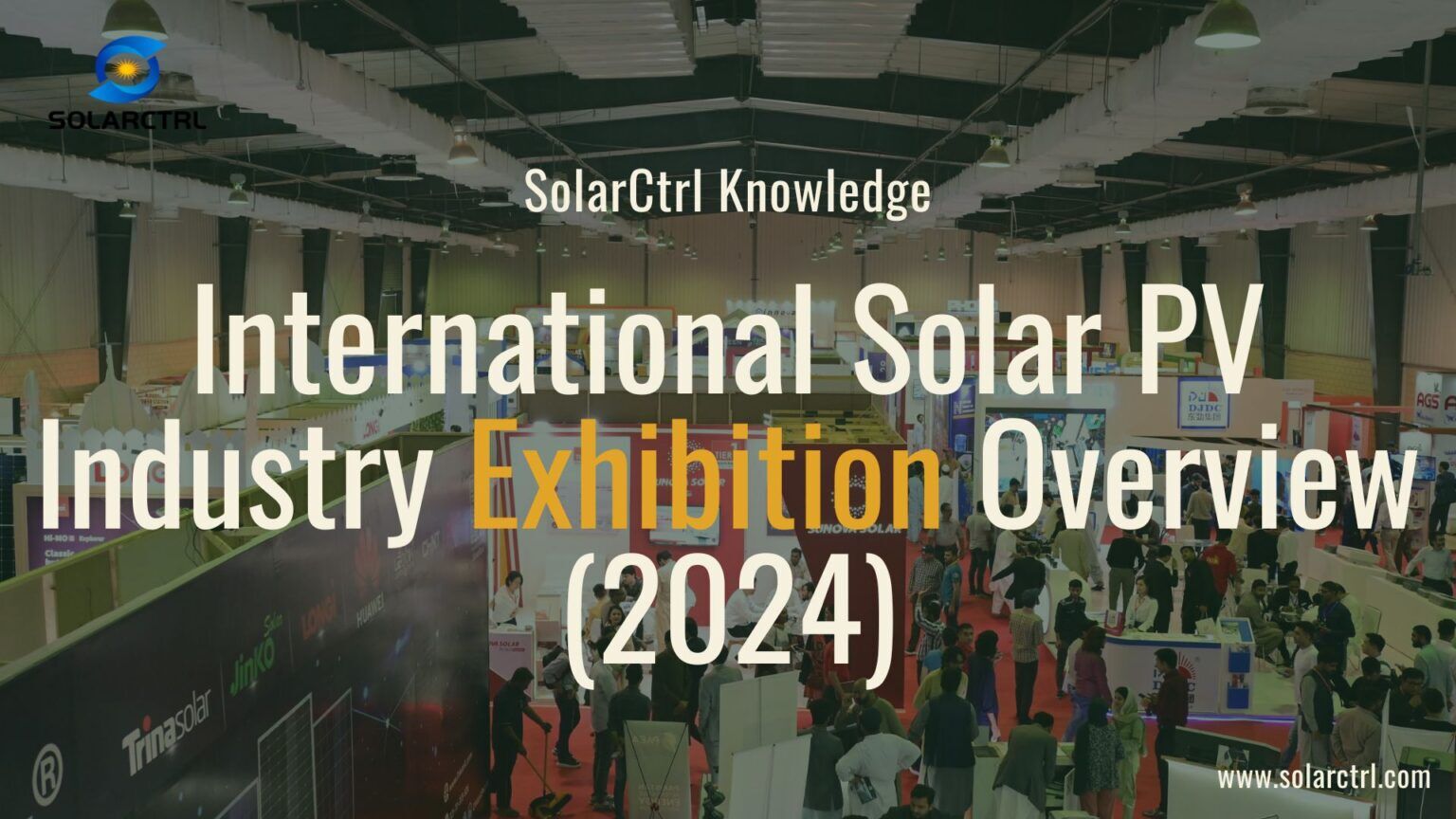 International Solar PV Industry Exhibition Overview (2024) | SolarCtrl