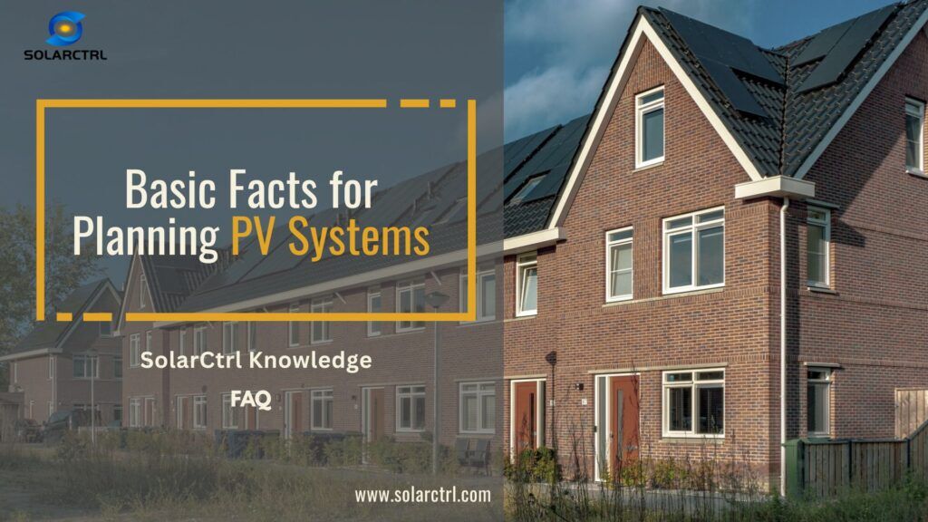 Basic Facts for Planning PV Systems – SolarCtrl