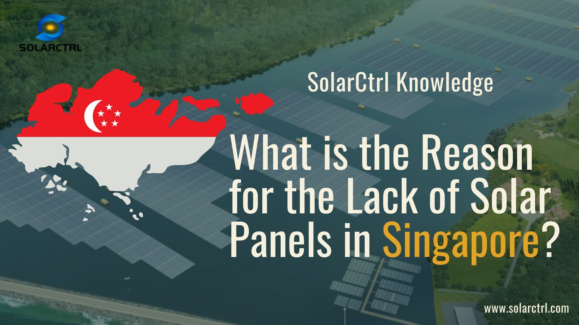 What is the Reason for the Lack of Solar Panels in Singapore? | SolarCtrl